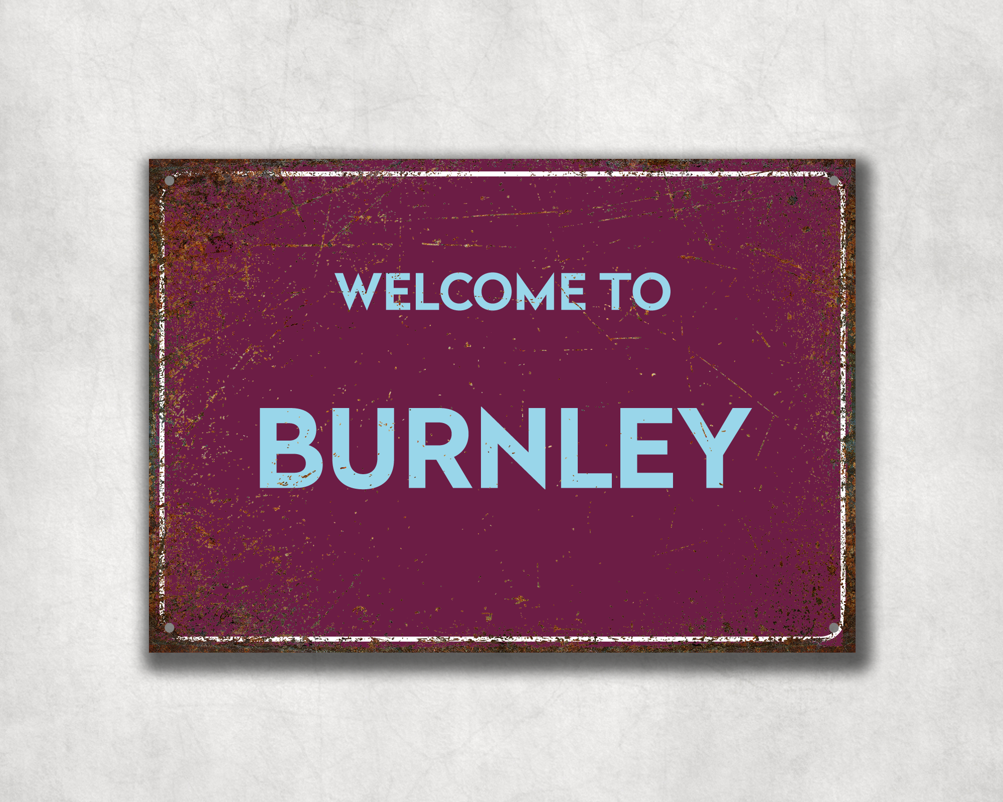 Welcome to Burnley Sign – UK-Made Metal Wall Plaque