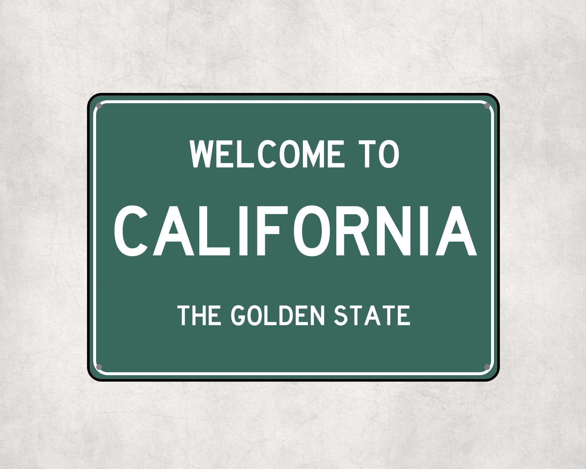 Welcome to California Metal Sign